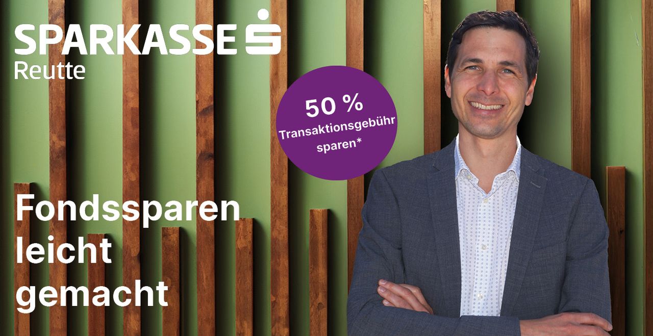 Fondssparen leicht gemacht | Sparkasse Reutte AG